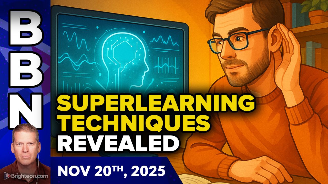 Superlearning techniques, CDC breakthrough, and Google's EVIL revealed - Brighteon Broadcast News